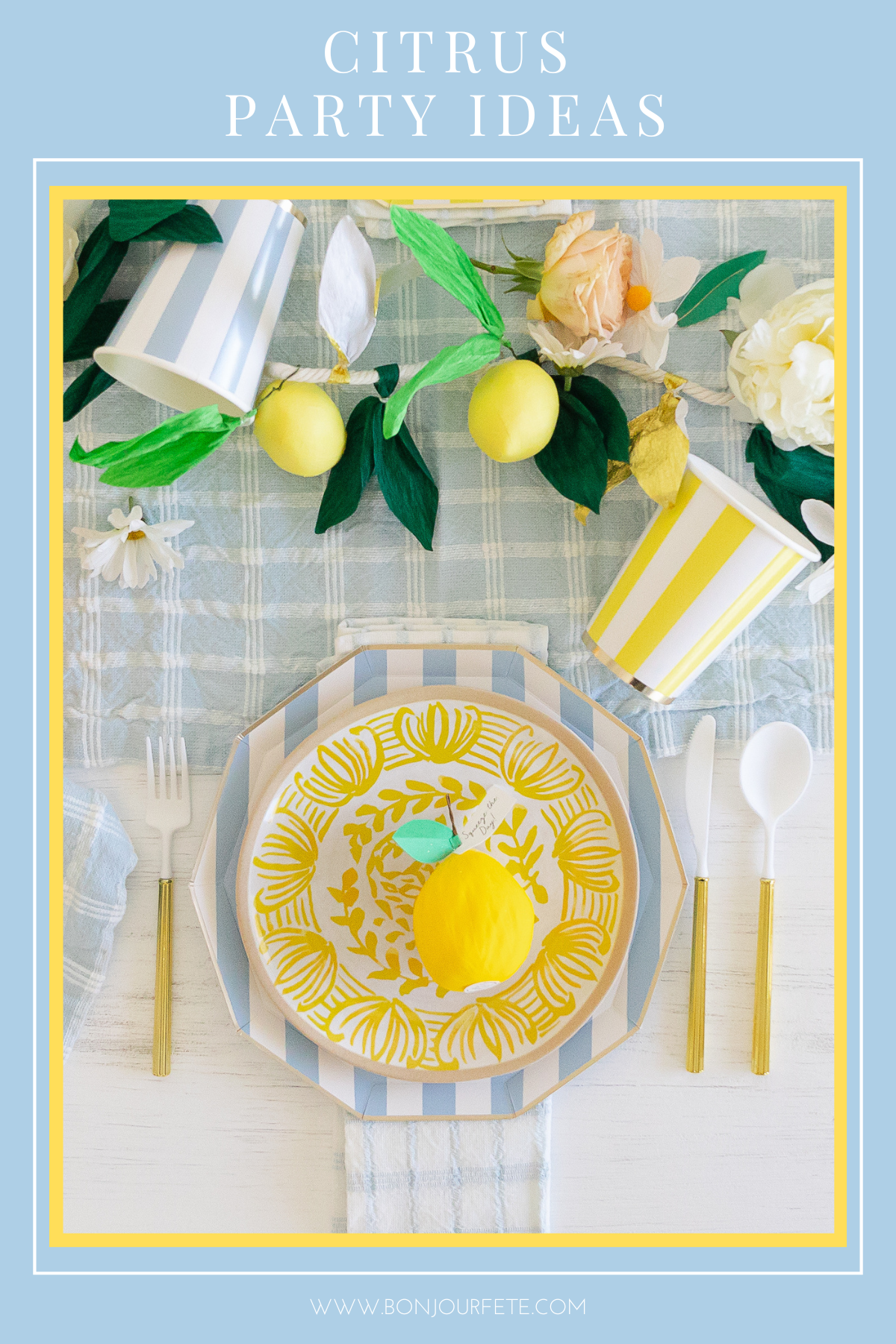 HOW TO HOST A CITRUS-THEMED PARTY – Bonjour Fête